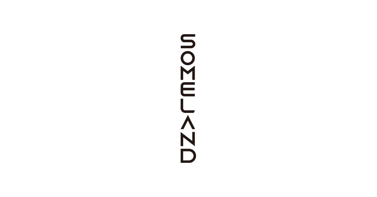 SOMELAND / OFFICIAL ONLINE STORE – someland-jp